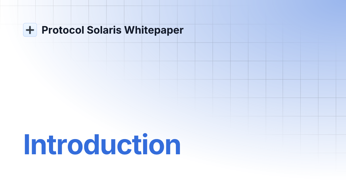 Introduction | Protocol Solaris Whitepaper